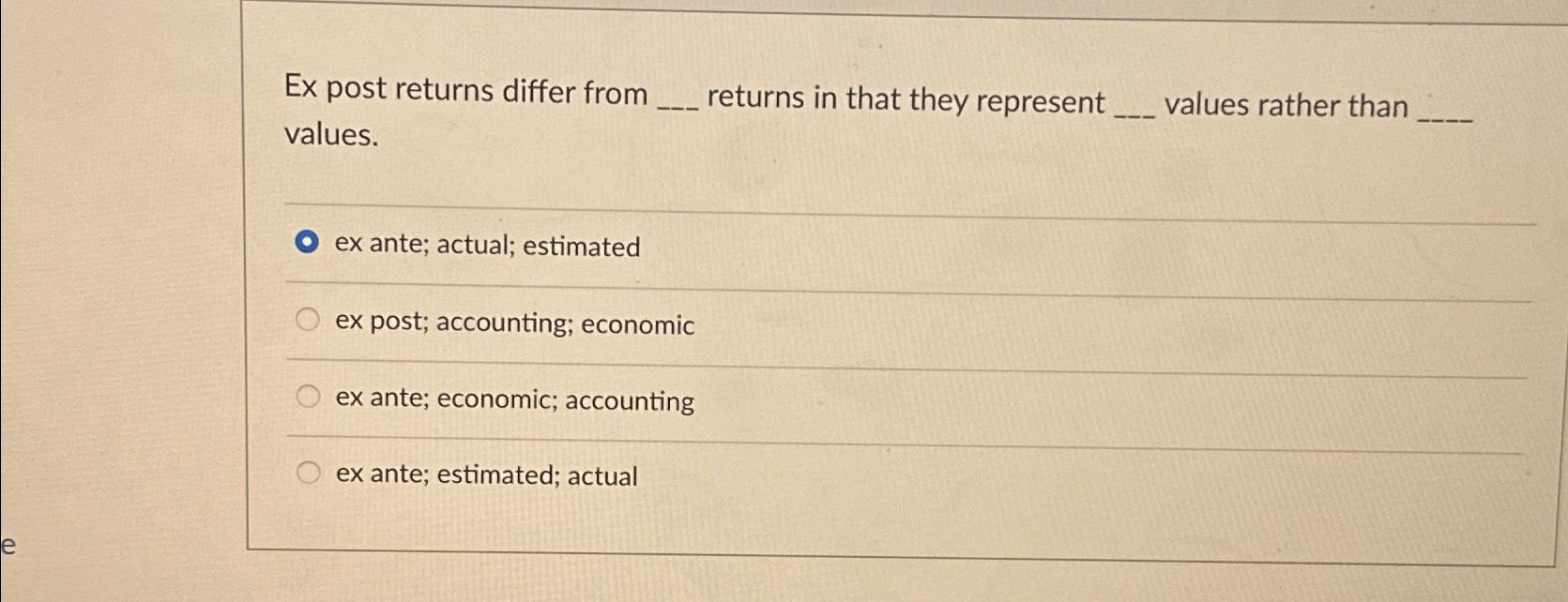 Solved Ex post returns differ from q, ﻿returns in that they | Chegg.com