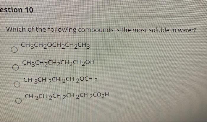 Solved estion 10 Which of the following compounds is the | Chegg.com