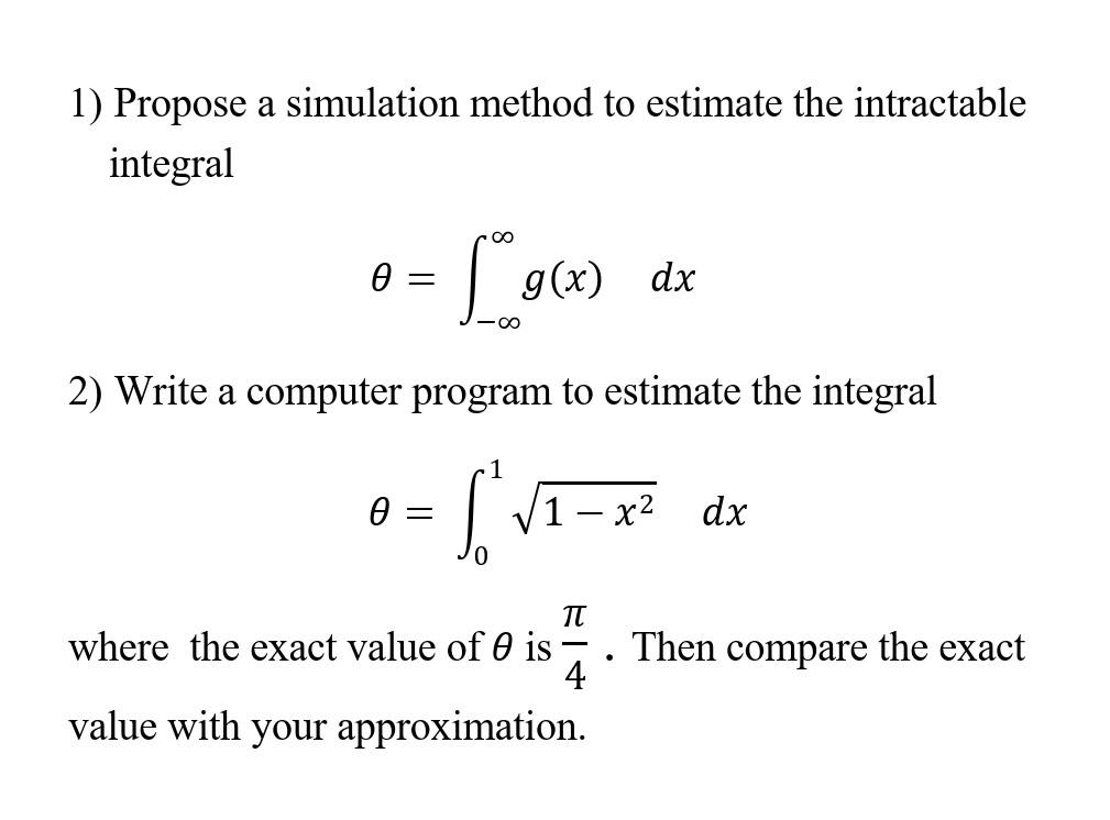 Solved 1) Propose a simulation method to estimate the | Chegg.com