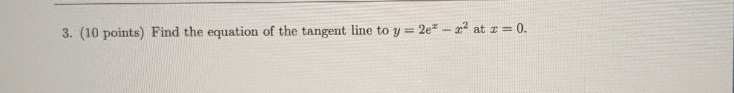 Solved (10 ﻿points) ﻿Find the equation of the tangent line | Chegg.com