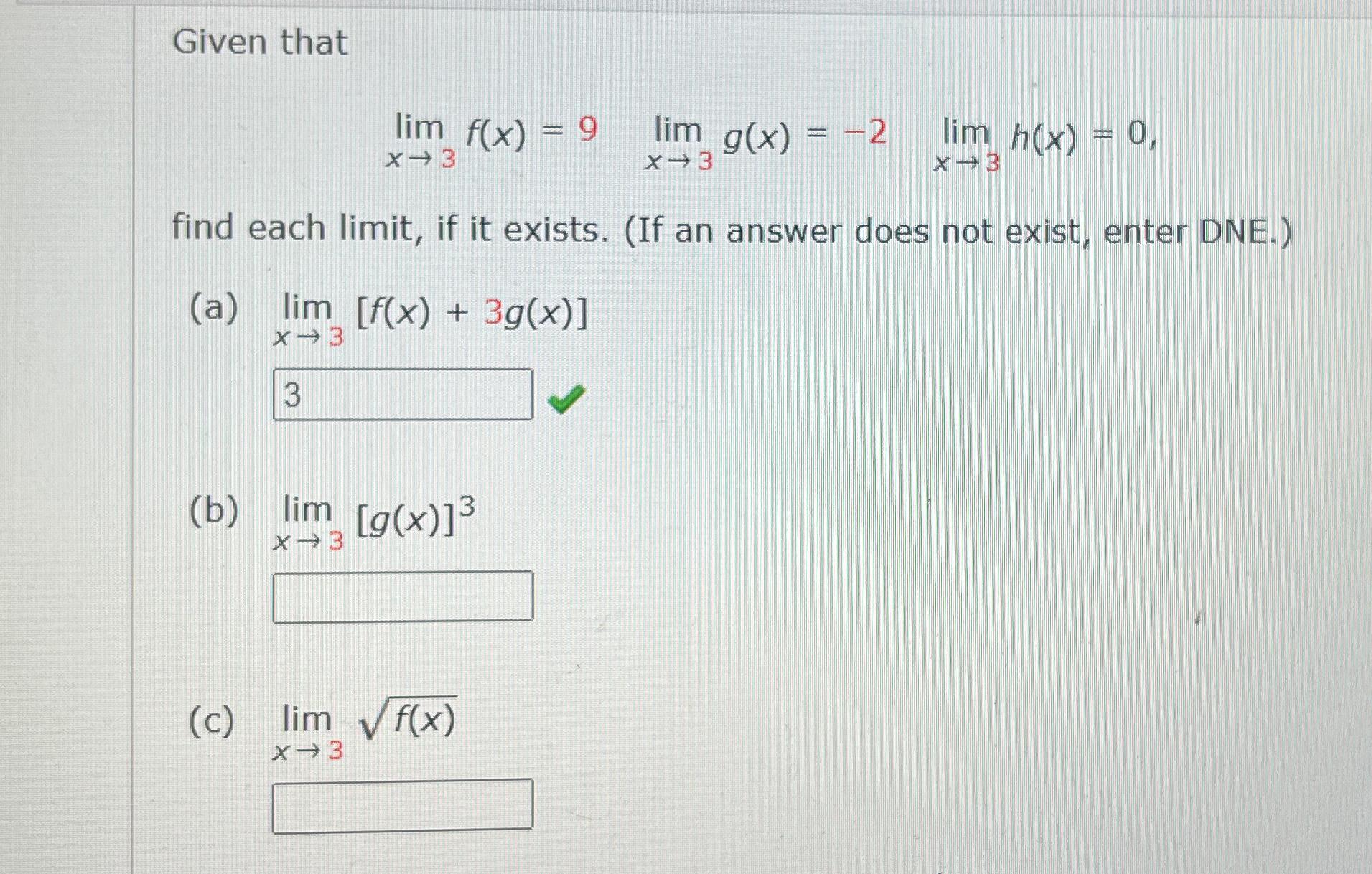 Solved Given thatlimx→3f(x)=9,limx→3g(x)=-2,limx→3h(x)=0find | Chegg.com