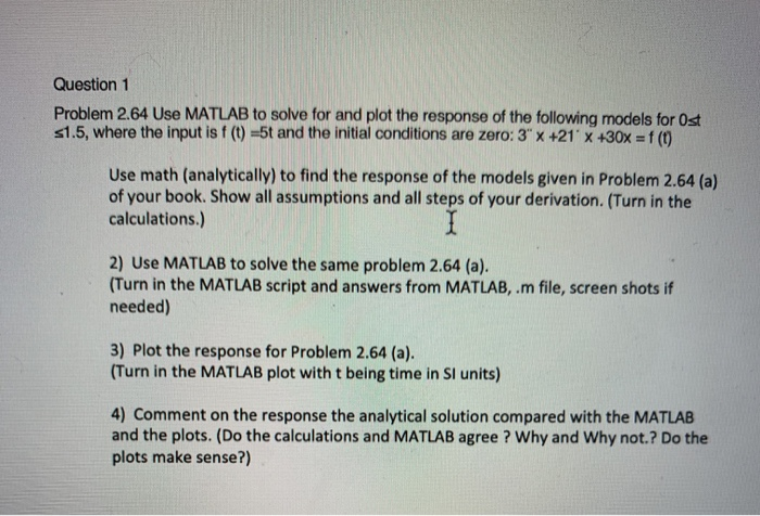 Solved Question 1 Problem 2.64 Use MATLAB to solve for and | Chegg.com