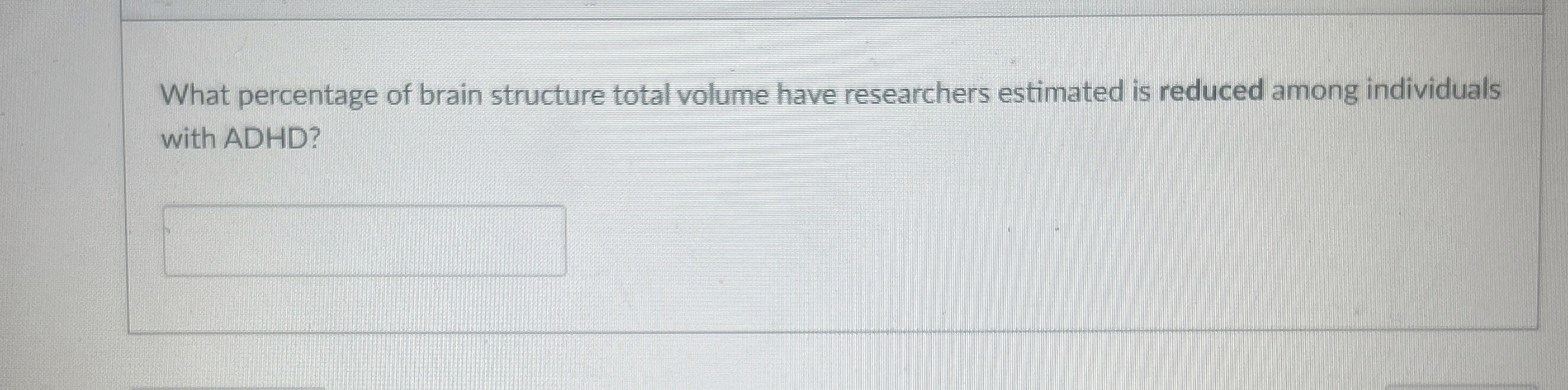 Solved What percentage of brain structure total volume have | Chegg.com