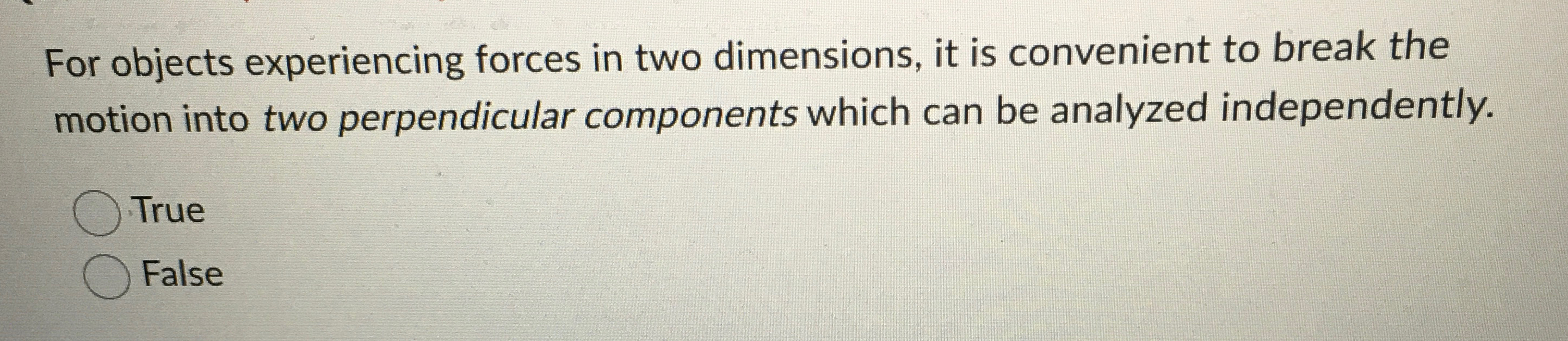 Solved For objects experiencing forces in two dimensions, it | Chegg.com