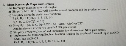 Solved More Karnaugh Maps and CircuitsUse Karnaugh maps in | Chegg.com