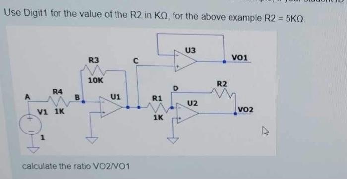 Solved Use Digit1 for the value of the R2 in KΩ, for the | Chegg.com