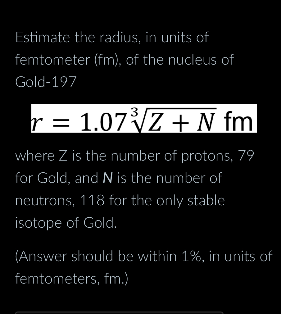 Solved Estimate the radius, in units of femtometer ( fm ), | Chegg.com