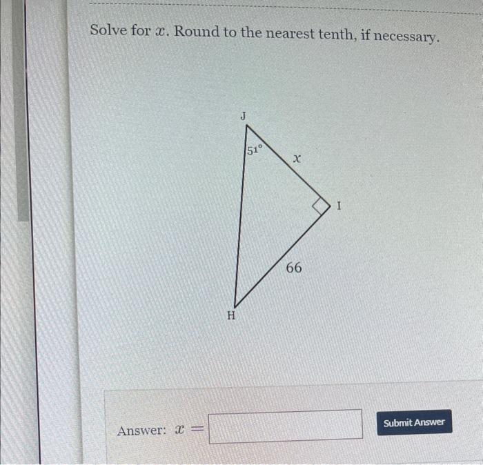 Solved Solve for x. Round to the nearest tenth, if | Chegg.com