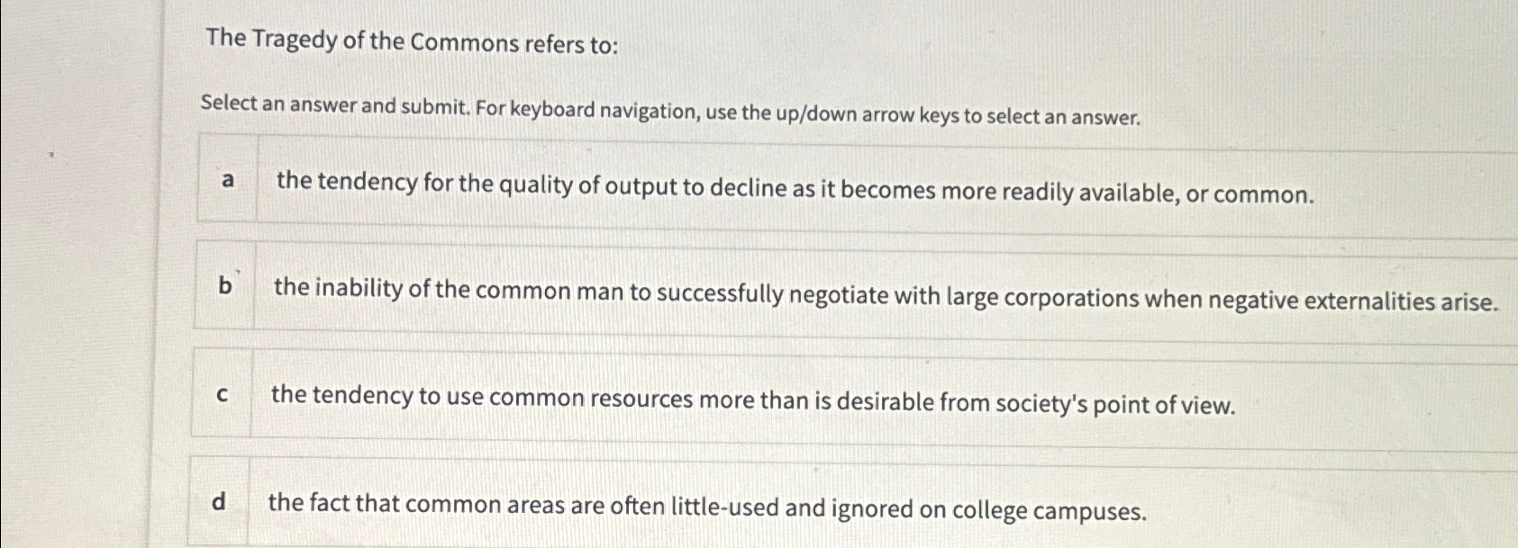 Solved The Tragedy of the Commons refers to:Select an answer | Chegg.com