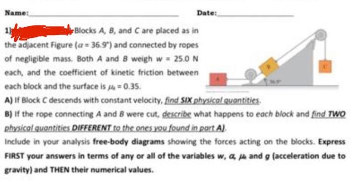 Solved Name: Date: Blocks A, B, and C are placed as in the | Chegg.com