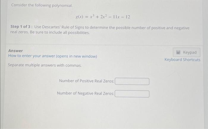 Solved Consider the following polynomial. g(x) = x³ + 2x² - | Chegg.com