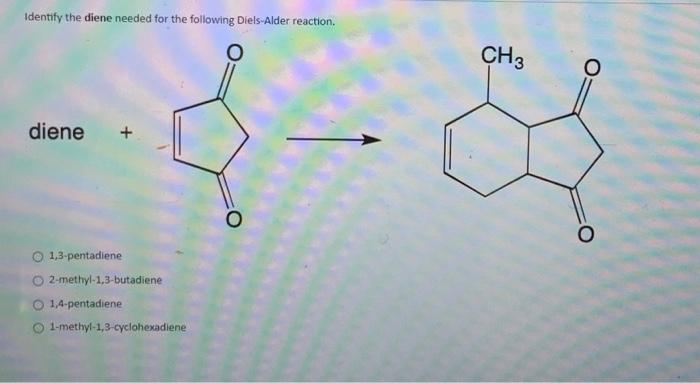 Solved Identify the diene needed for the following | Chegg.com
