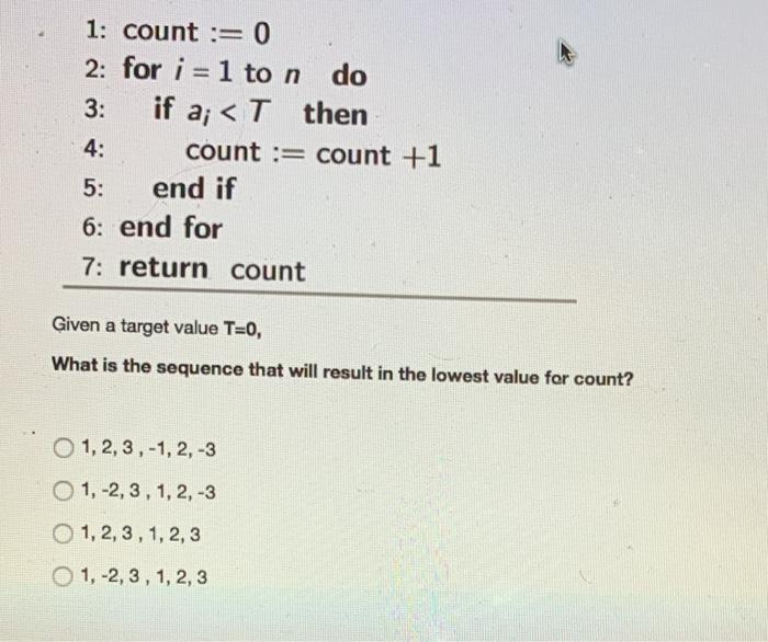 Solved 1: count := 0 2: for i=1 to n do 3: if a; | Chegg.com