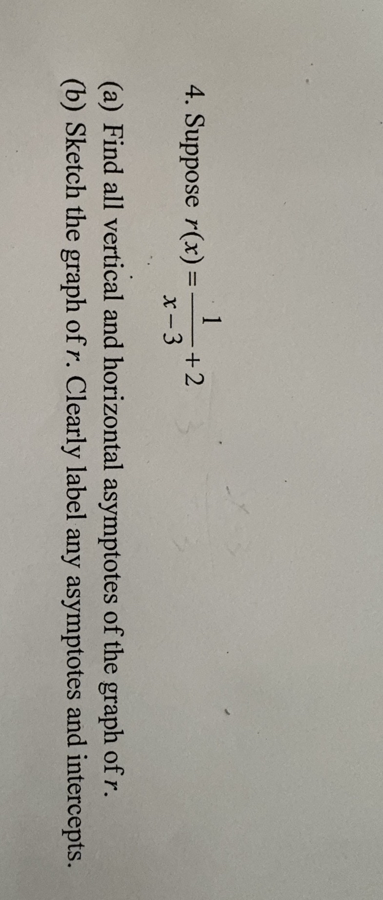 Solved Suppose r(x)=1x-3+2(a) ﻿Find all vertical and | Chegg.com