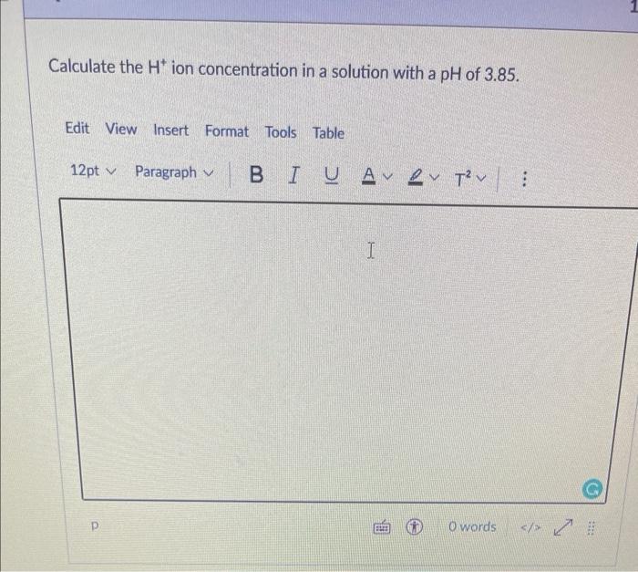 Solved Calculate the H+ion concentration in a solution with | Chegg.com