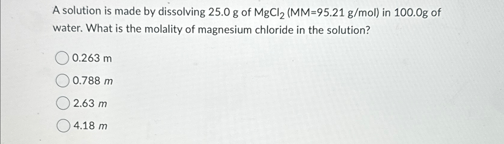 Solved A solution is made by dissolving 25.0g ﻿of | Chegg.com