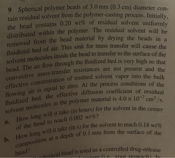 Solved the bead contains 0.20 wt% of residual solvent | Chegg.com