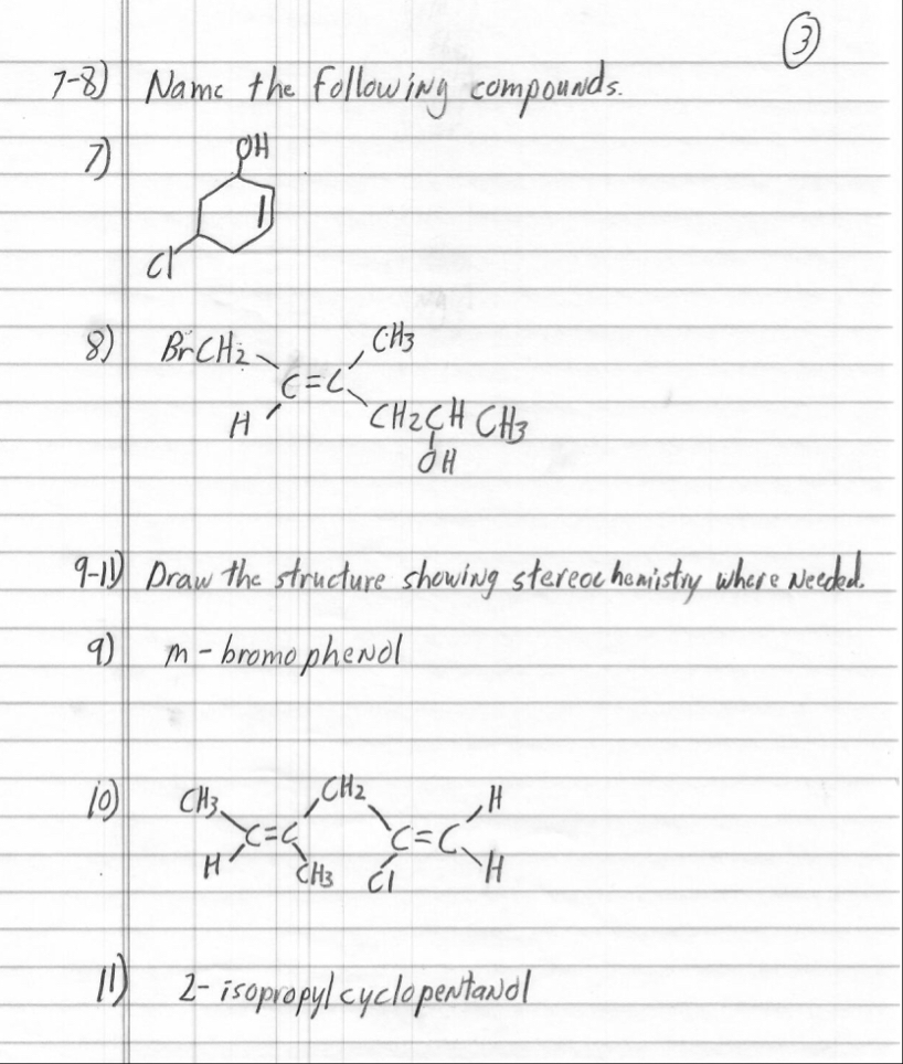 [Solved]: (3) 7-8) Name the following compounds. 8) 9-11) Dr