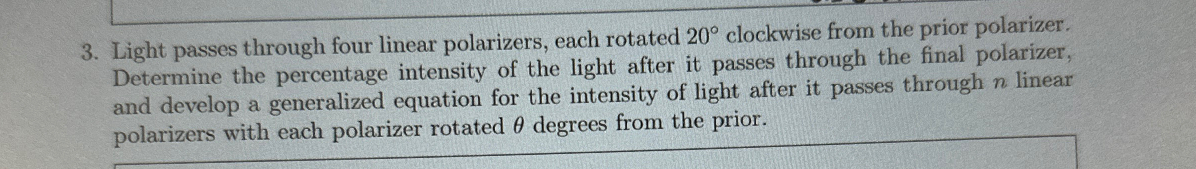 Solved Light passes through four linear polarizers, each | Chegg.com