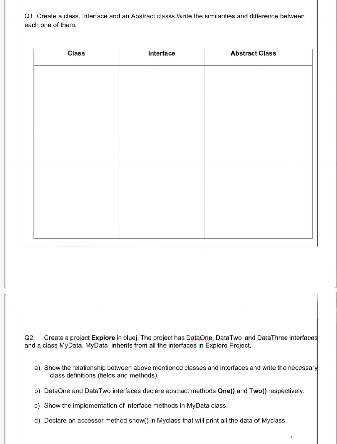Solved Q1. Create a class, Interface and an Abstract | Chegg.com