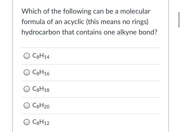Solved Which of the following can be a molecular formula of | Chegg.com