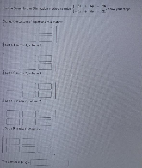 Solved Use the Gauss-Jordan Elimination method to solve | Chegg.com
