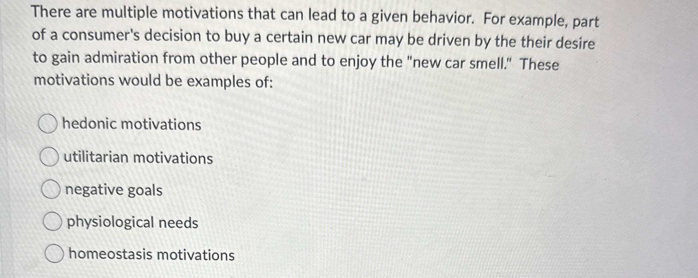 Solved There are multiple motivations that can lead to a | Chegg.com