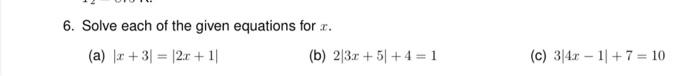 Solved 6. Solve each of the given equations for x. (a) | Chegg.com