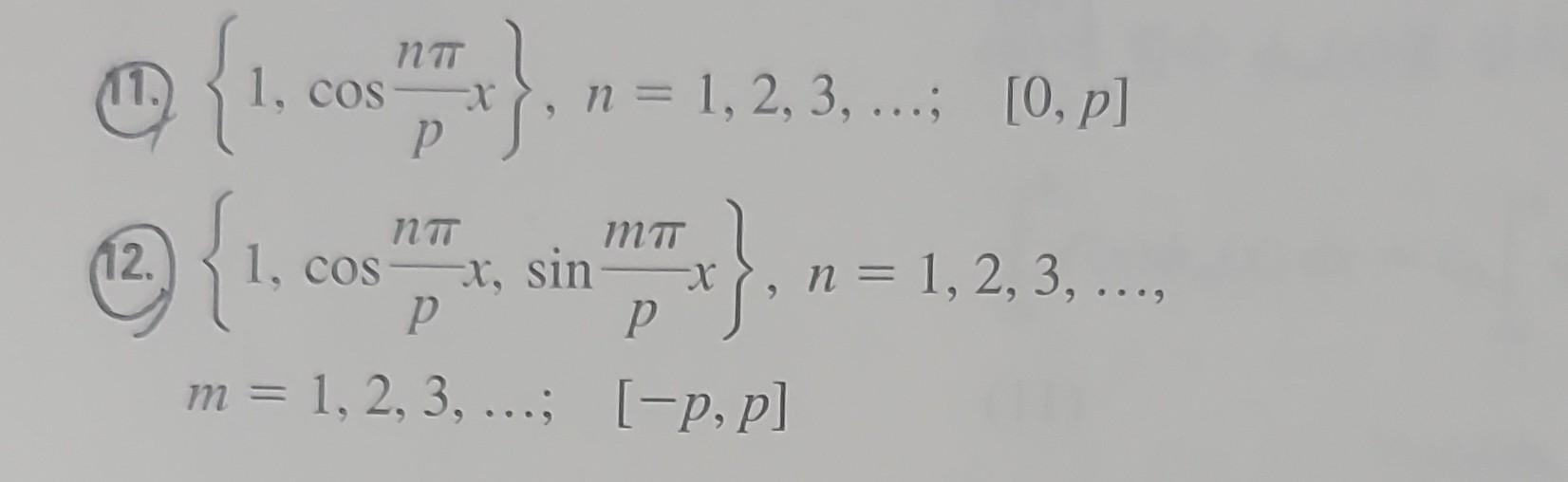 Solved 11,12 - Show that the function sets are orthogonal in | Chegg.com