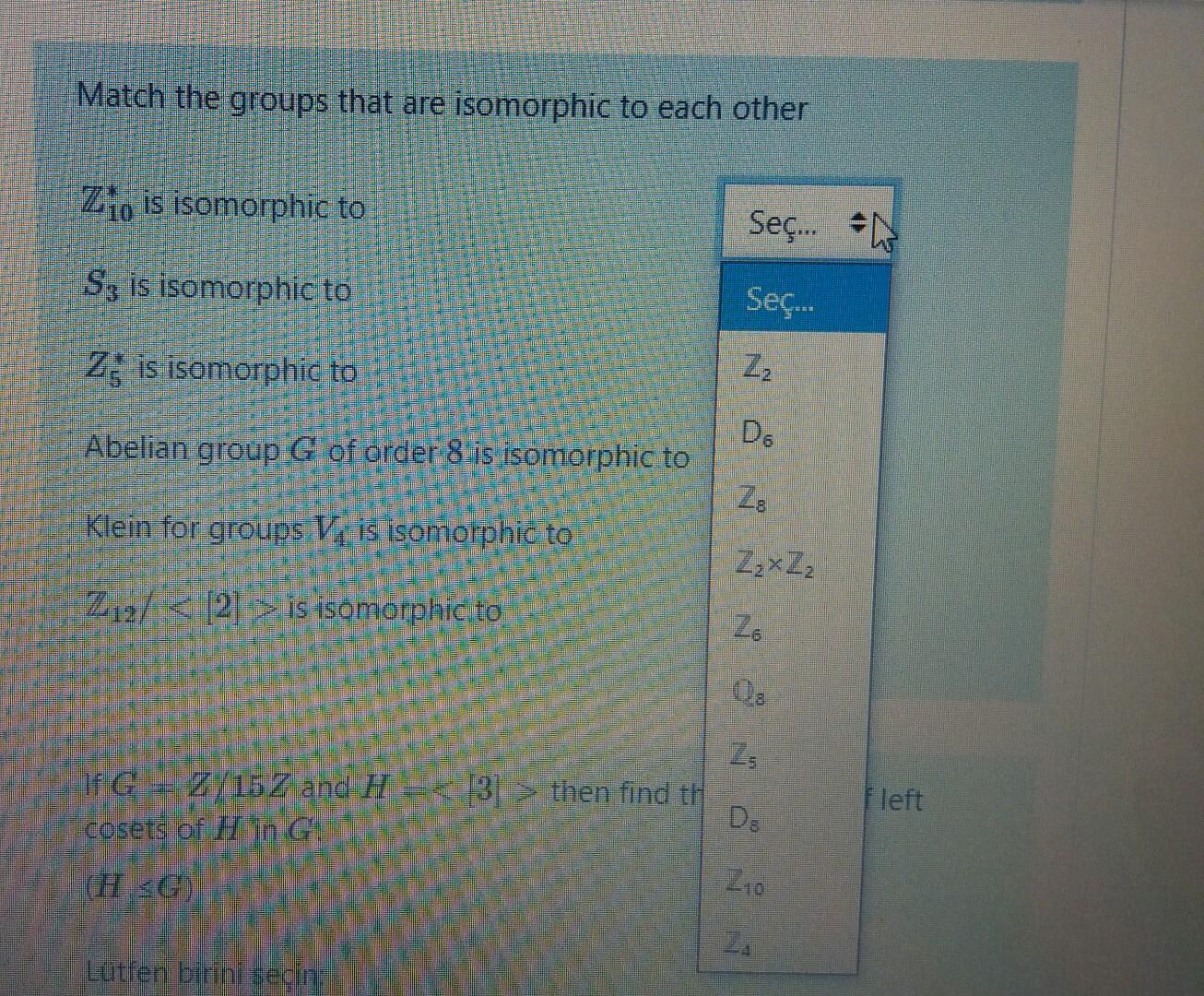 Solved Match the groups that are isomorphic to each other | Chegg.com