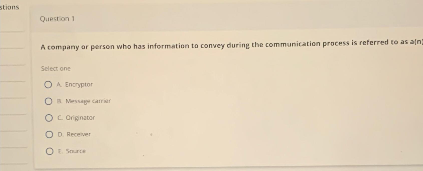 Solved Question 1A company or person who has information to | Chegg.com