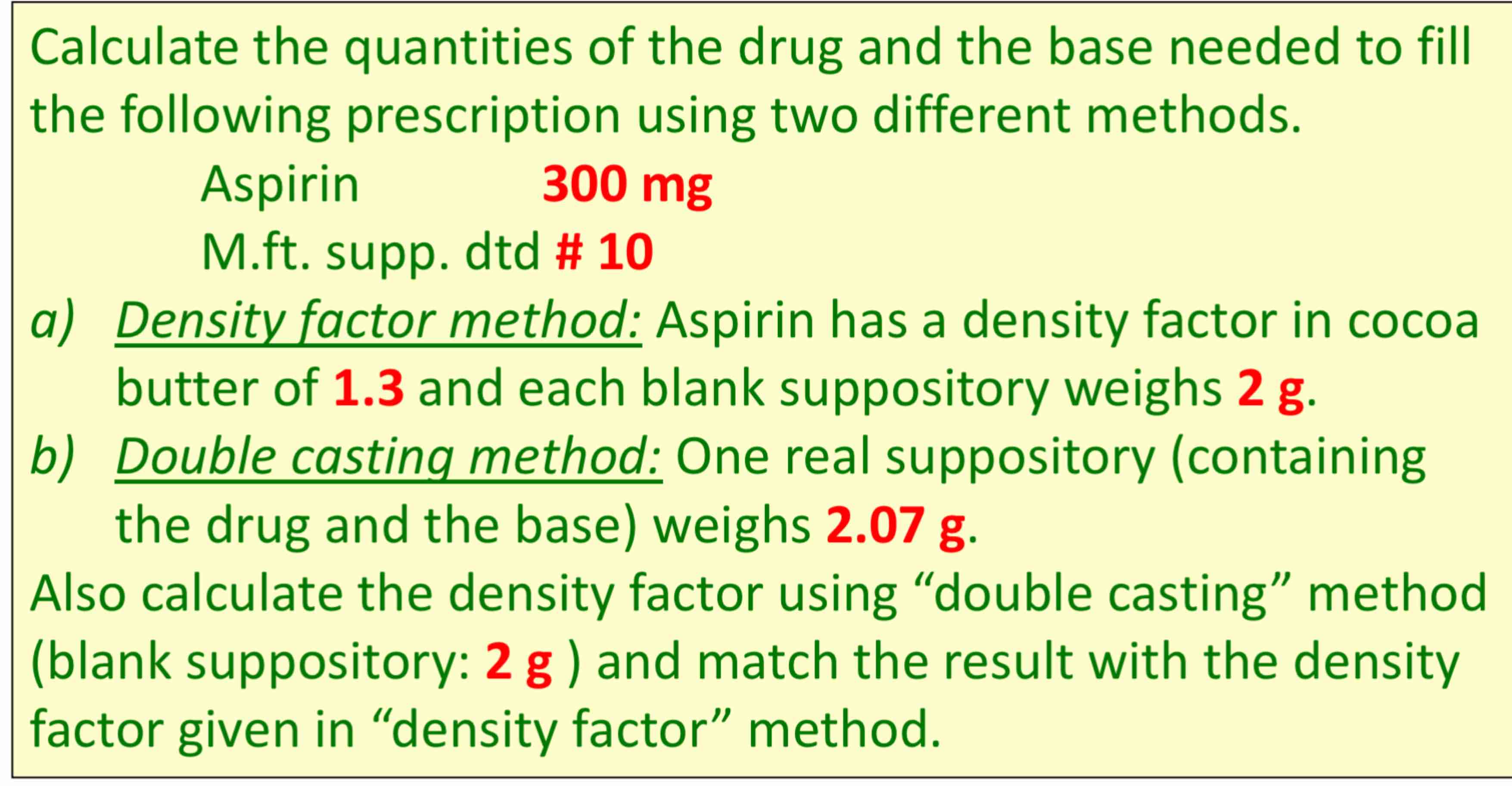 Solved Calculate the quantities of the drug and the base | Chegg.com