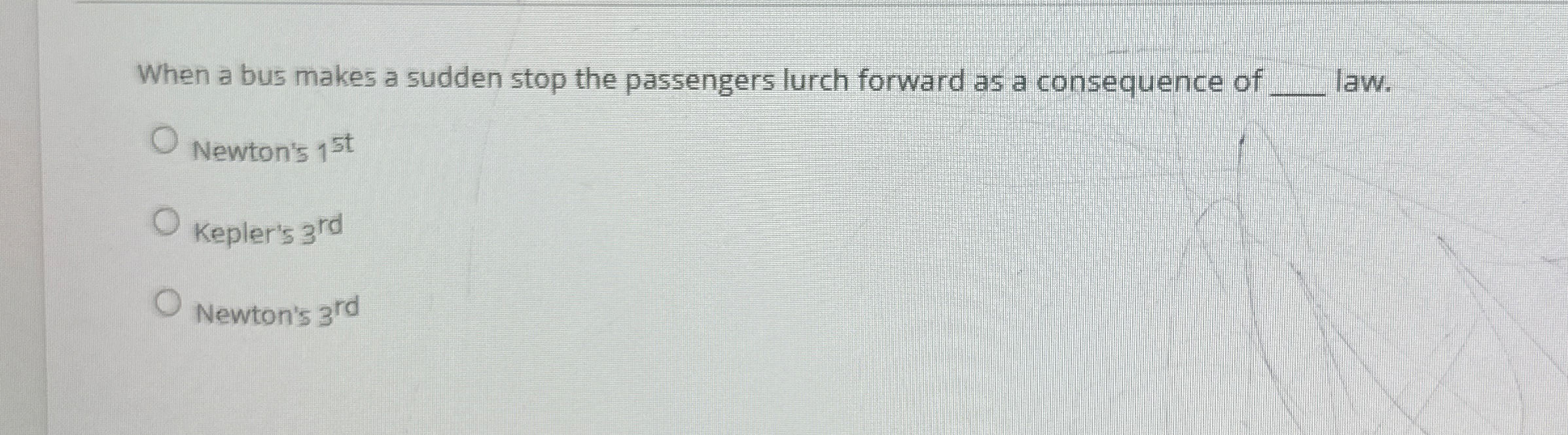 Solved When a bus makes a sudden stop the passengers lurch | Chegg.com