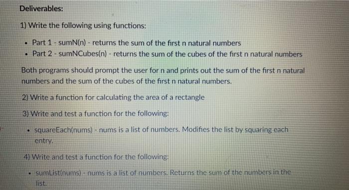 Solved Deliverables 1 Write The Following Using Functions
