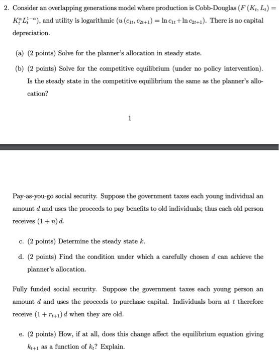 Solved 2 Consider An Overlapping Generations Model Where