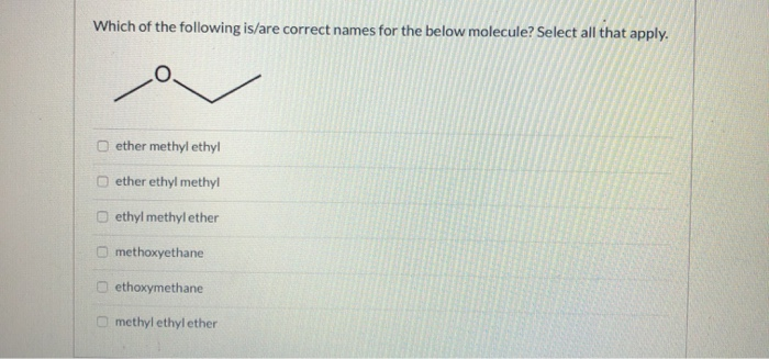 Solved Which of the following is/are correct names for the | Chegg.com