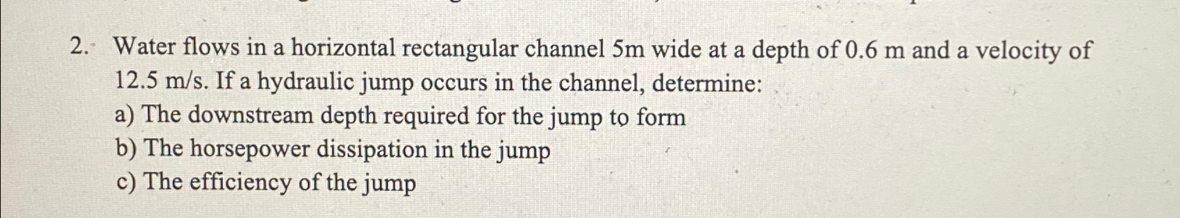 Solved Water flows in a horizontal rectangular channel 5m | Chegg.com
