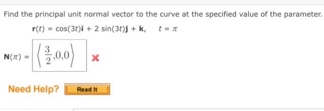 Solved Find the principal unit normal vector to the curve at | Chegg.com