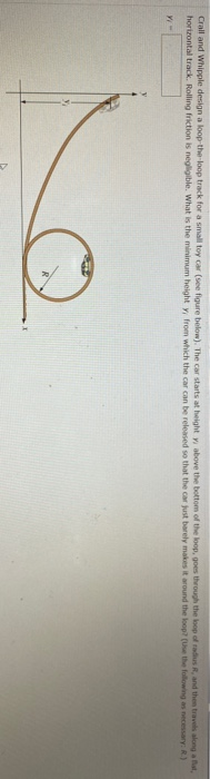 Solved Crail and Whipple design a loop-the-loop track for a | Chegg.com