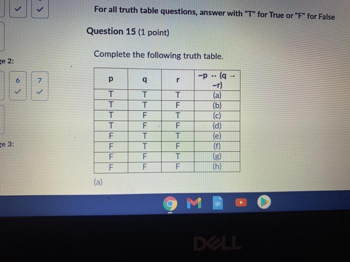 Solved For all truth table questions, answer with "T" for | Chegg.com