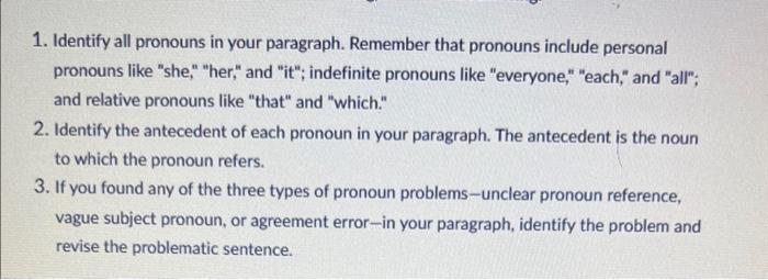 1. Identify all pronouns in your paragraph. Remember | Chegg.com
