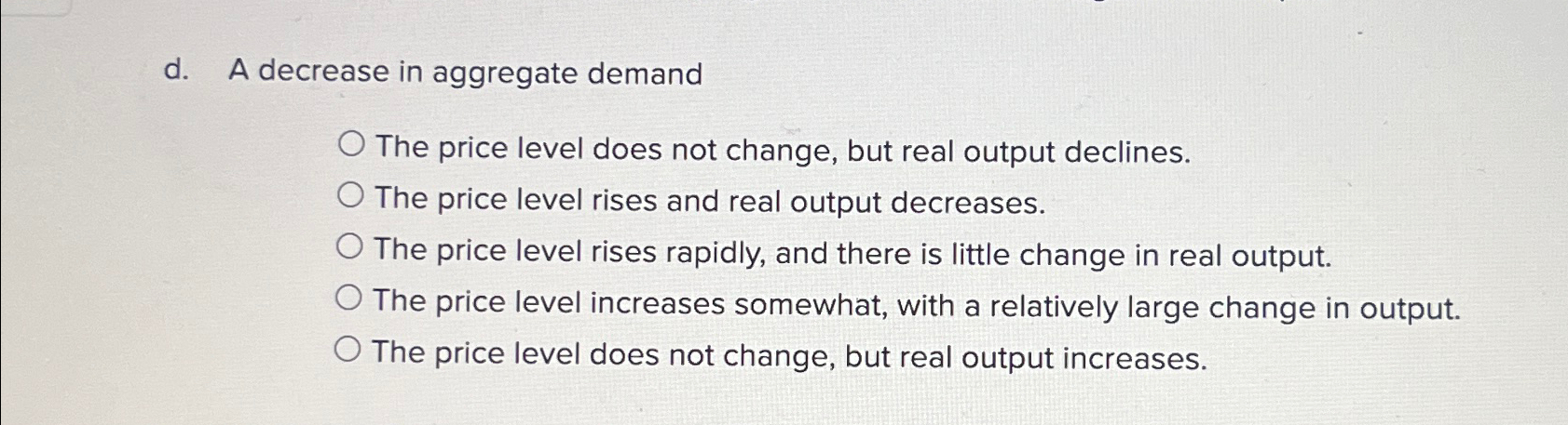 Solved d. ﻿A decrease in aggregate demandThe price level | Chegg.com