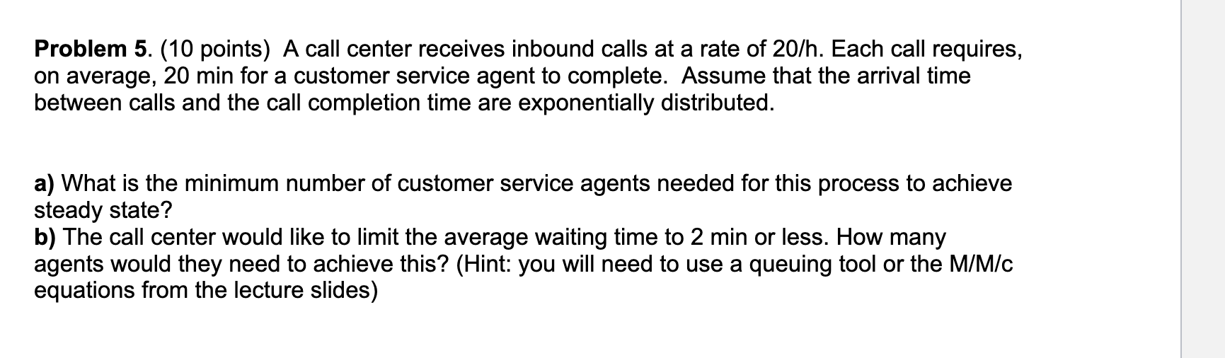 Solved Problem 5. (10 ﻿points) ﻿A call center receives | Chegg.com