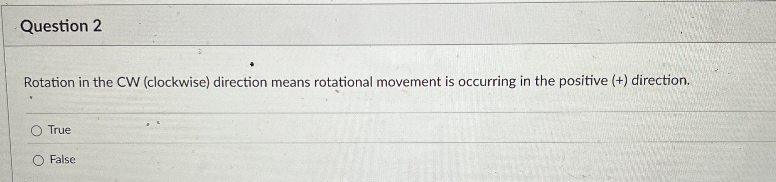 Solved Question 2Rotation in the CW (clockwise) ﻿direction | Chegg.com