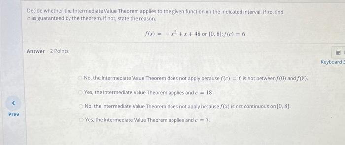 Solved Decide whether the Intermediate Value Theorem applies | Chegg.com