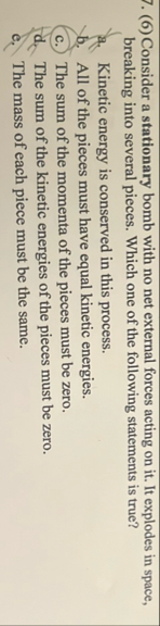 Solved (6) ﻿Consider a stationary bomb with no net external | Chegg.com