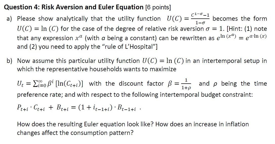 Solved Ruestion 4: Risk Aversion and Euler Equation [6 | Chegg.com