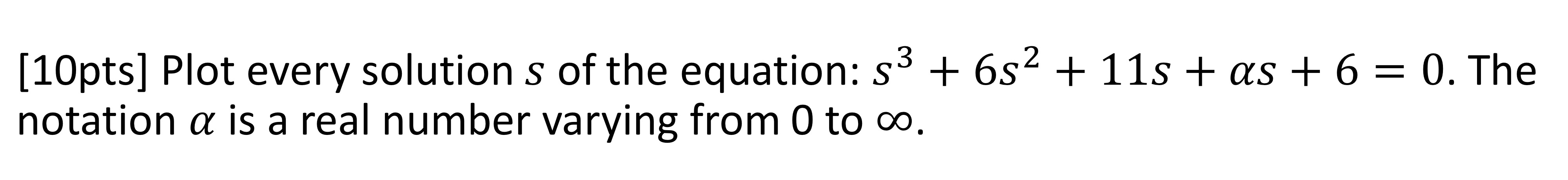 Solved [10pts] ﻿Plot every solution s ﻿of the equation: | Chegg.com
