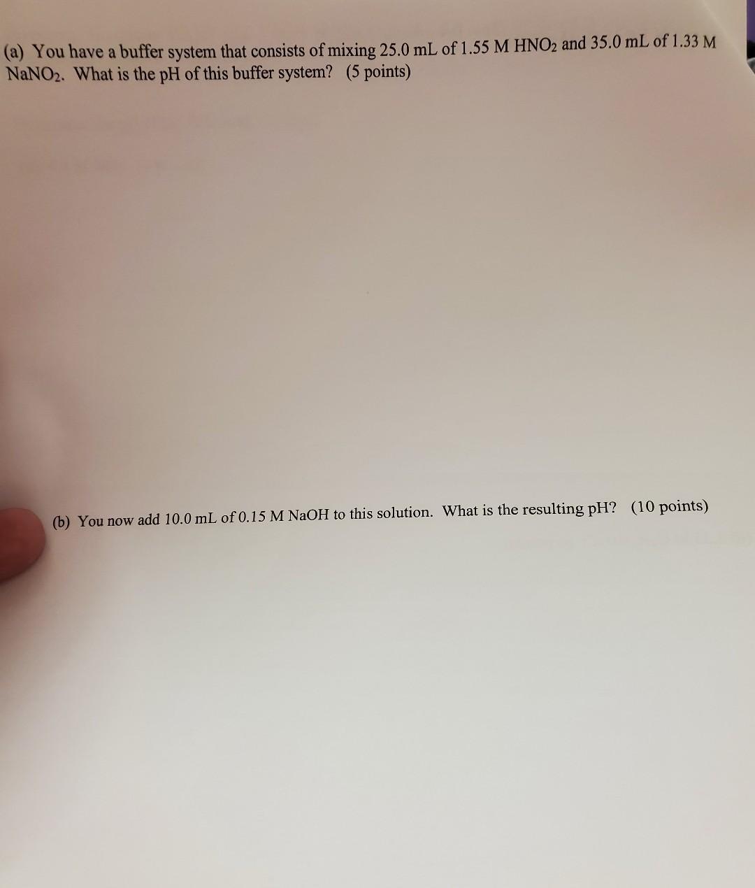 Solved (a) You have a buffer system that consists of mixing | Chegg.com