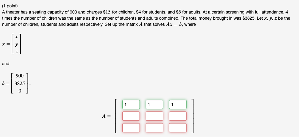 Solved (1 ﻿point)A theater has a seating capacity of 900 | Chegg.com